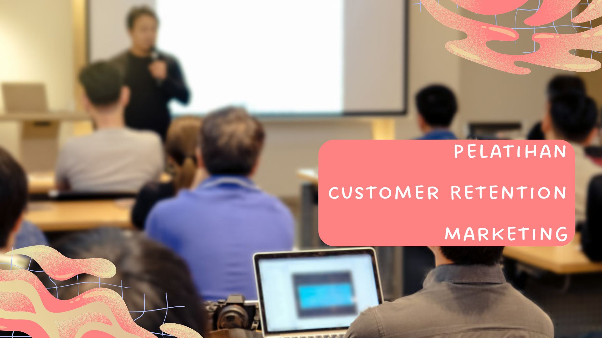Pelatihan Customer Retention Marketing 2026 Terbaik